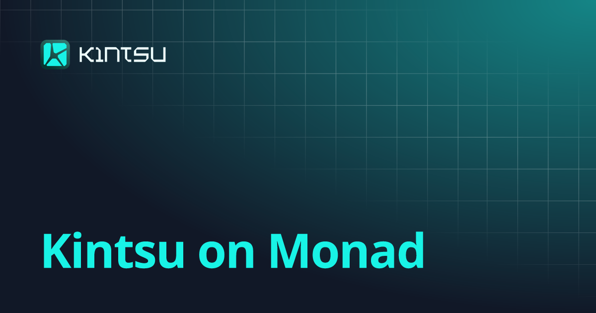 Liquid Staking on Monad | Kintsu - Liquid Staking on Monad